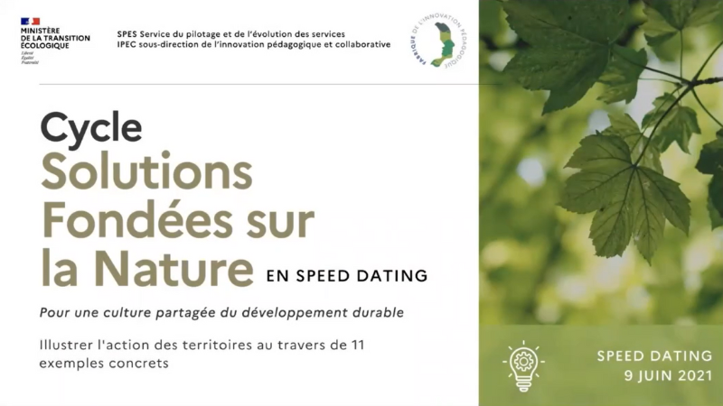 SFN (Solutions fondées sur la Nature) : speed dating : présentations ...
